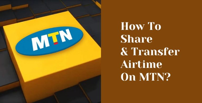 How To Share & Transfer Airtime On MTN 2024? - Tech Talks